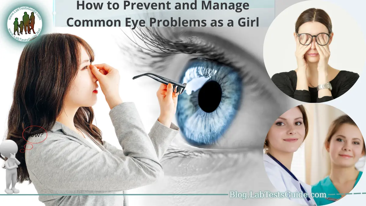How to Prevent and Manage Common Eye Problems as a Girl - Lab Tests ...